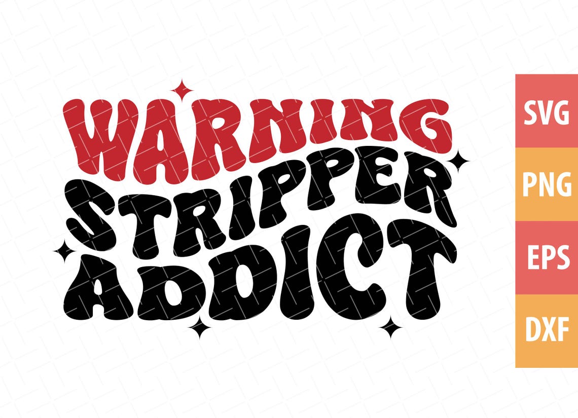 Trucker Hat Svg, Funny, Trucker Hat Svg, Warning Stripper Addict Svg ...