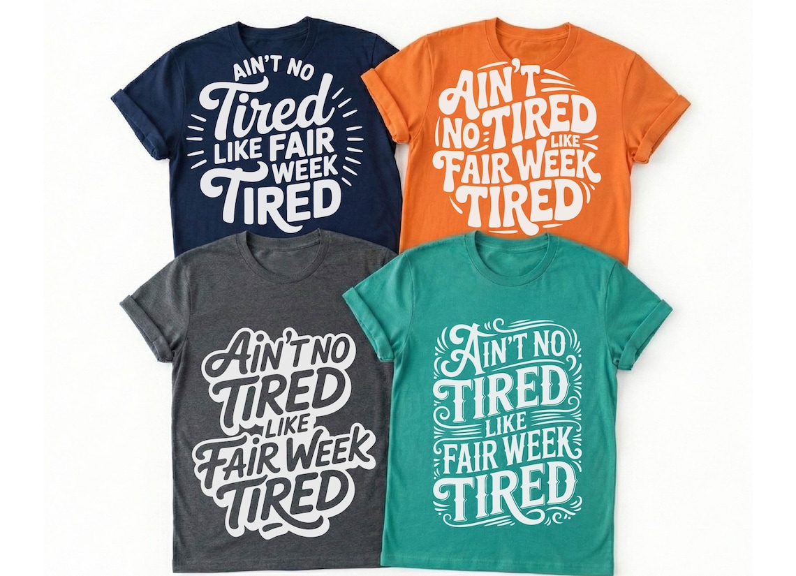 Ain’t No Tired Like Fair Week Tired Svg, Funny Fair Svg, Country Life ...