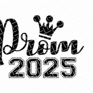 Prom 2024 Svg, Prom 2024 Png, Prom Svg, Prom 2024, Prom Squad Svg, Prom Squad, Prom 2025 Svg ...