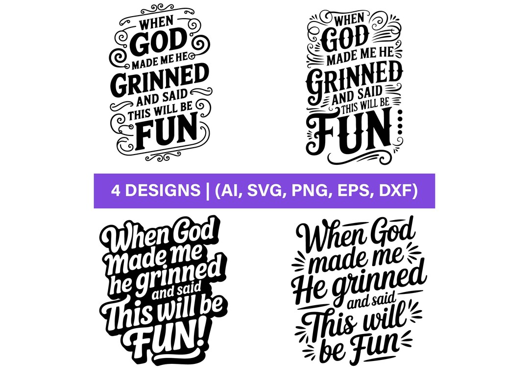 When God Made Me He Grinned SVG - Funny Christian Design - Cricut ...