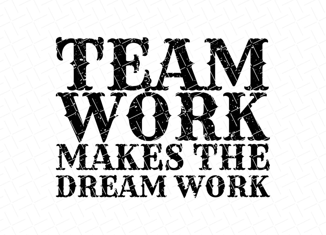 Teamwork Makes the Dream Work Svg, Teamwork Svg, I Had Some Help, I Had ...