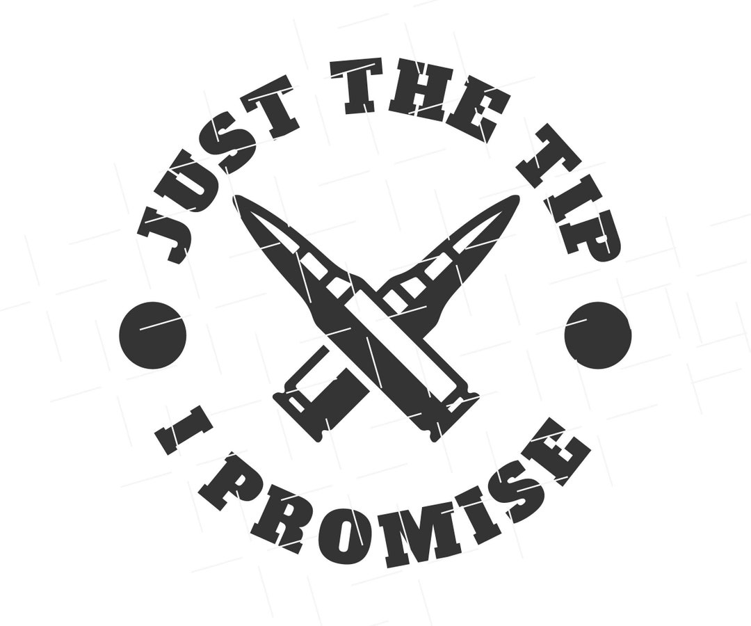 Just the Tip Svg Cut Files, PNG, EPS, DXF Cutting File Cameo Cricut ...