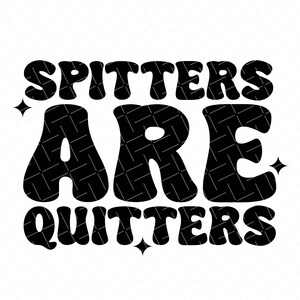 Trucker Hat Svg, Funny, Trucker Hat Svg, Spitters Are Quitters Svg, SVG ...