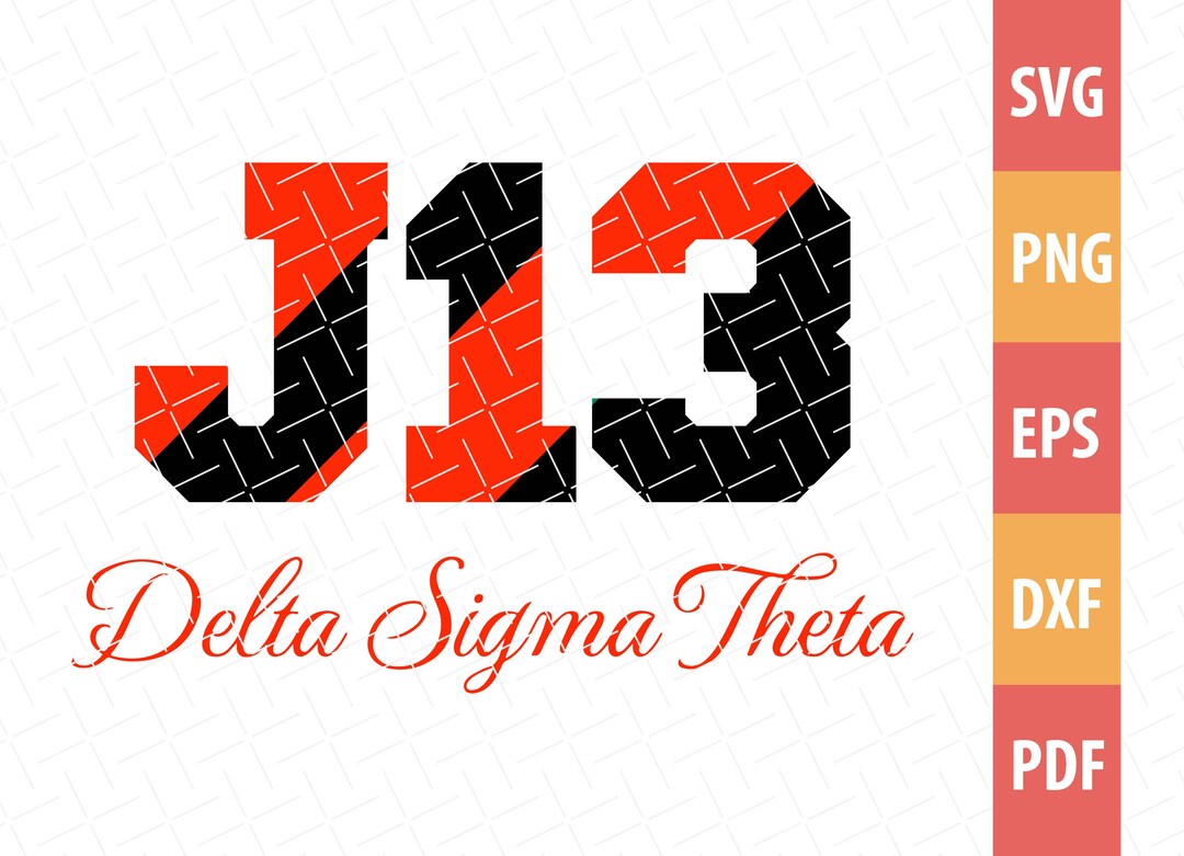 J13 Svg, Delta Sigma Theta Svg, J13 Delta Sigma Theta Founders SVG, SVG ...