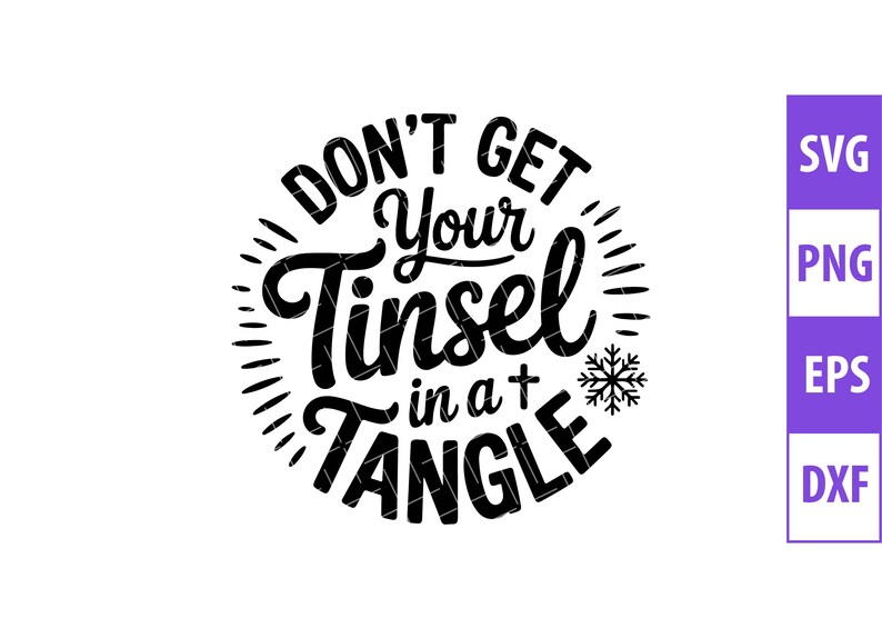 Christmas SVG Bundle: "don't Get Your Tinsel in a Tangle" (digital ...