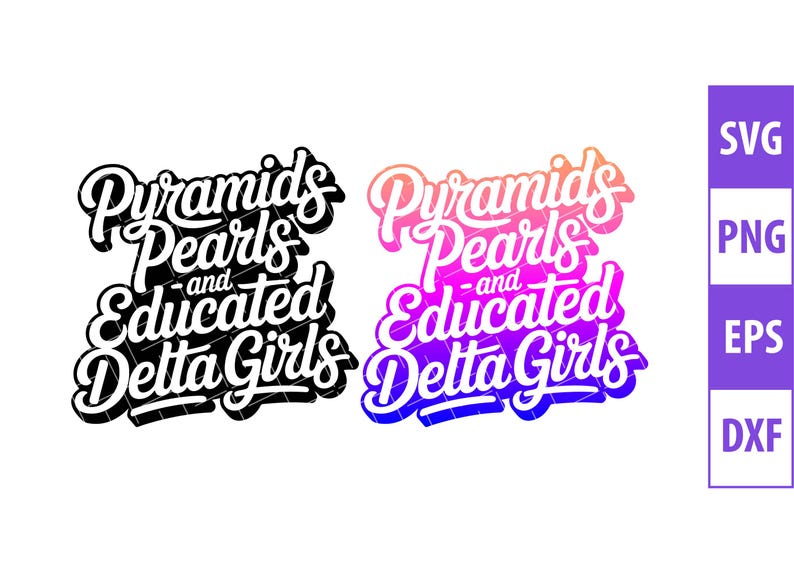 Delta Girls SVG Bundle: Pyramids, Pearls, Educated Designs (digital ...