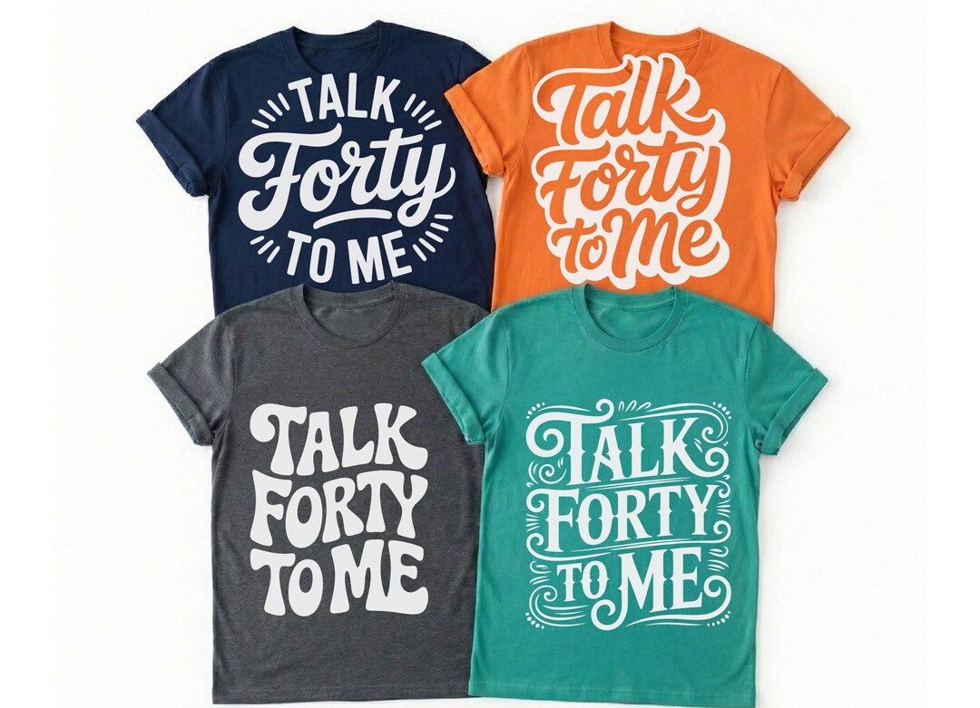 Talk Forty to Me SVG, 40th Birthday Shirt, Funny Fortieth PNG, Women's ...