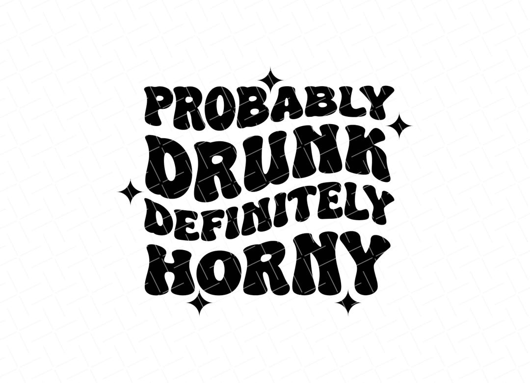 Trucker Hat Svg, Funny Trucker Hat Svg, Probably Drunk Definitely Horny ...