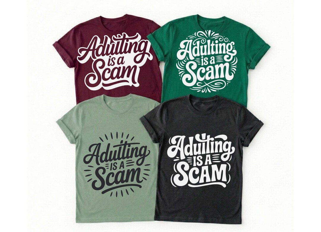 Adulting is Scam Svg Png, Funny Sarcastic Sublimation Design, Sassy Svg ...