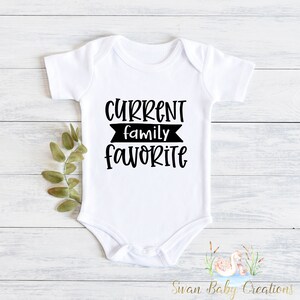 Unisex Current Family Favorite , I'm the Favorite, Baby Shower Gift ...