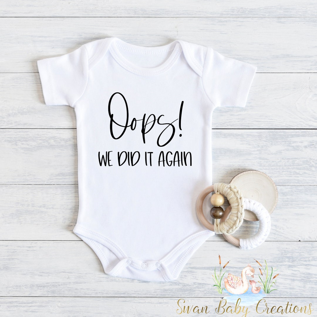Baby Announcement ®, Oops! We Did It Again Shirt, Pregnancy ...