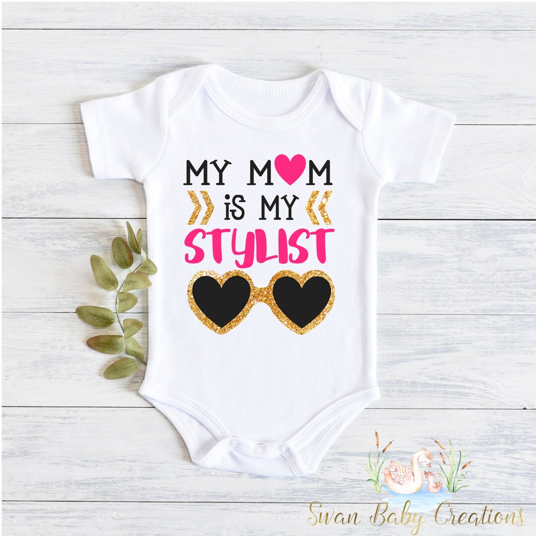My Mom is My Stylist Bodysuit/tee Mommy is My Personal - Etsy
