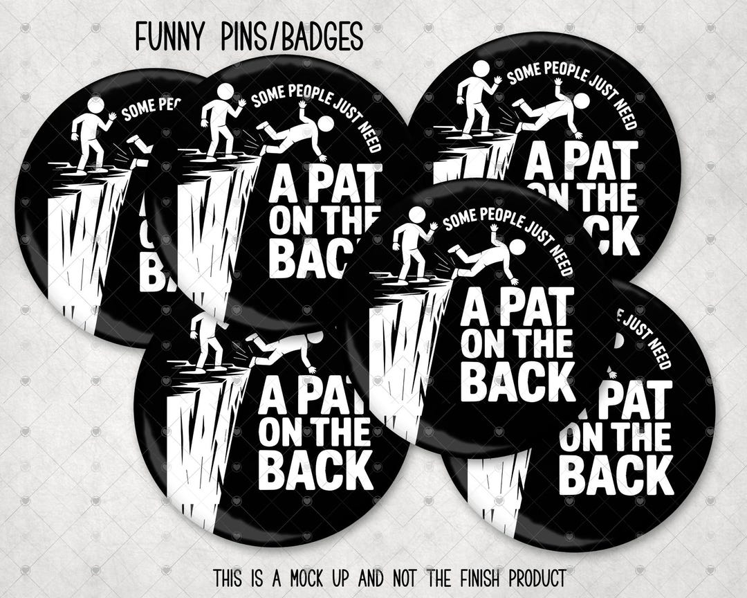 Sarcastic Pat on the Back Badge - Fun Handmade Pin for Humor, Gifts for ...