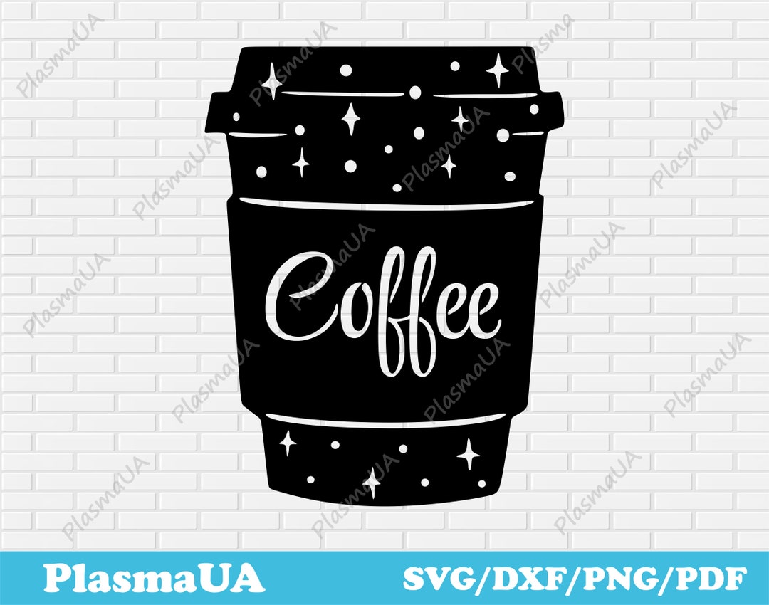 Coffee Clip Art, DXF Coffee, Dxf Cut File, Coffee Svg, Coffee Cup Svg ...