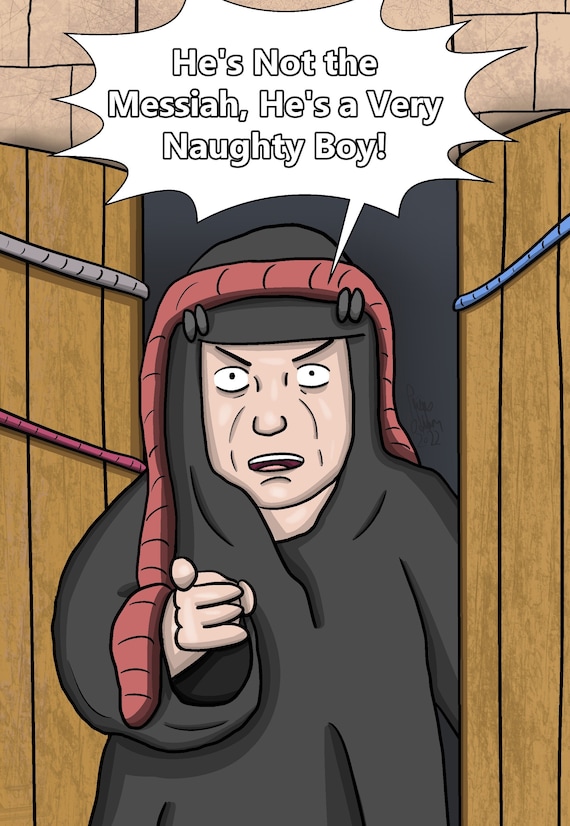 He's Not the Messiah He's a Very Naughty Boy Brian | Etsy