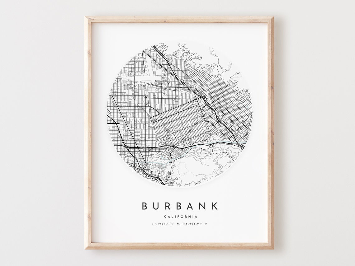 Burbank Map Print, Burbank Map Poster City Wall Art, Ca Road Map ...