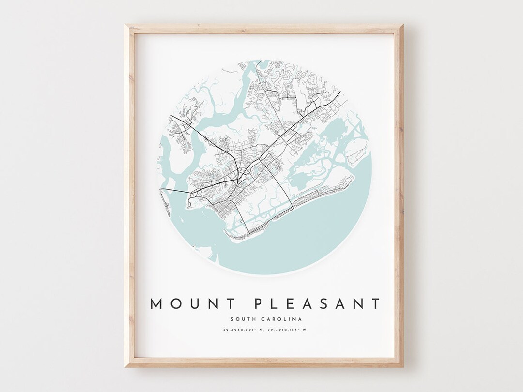 Mount Pleasant Map Print, Mount Pleasant Map Poster City Wall Art, Sc ...