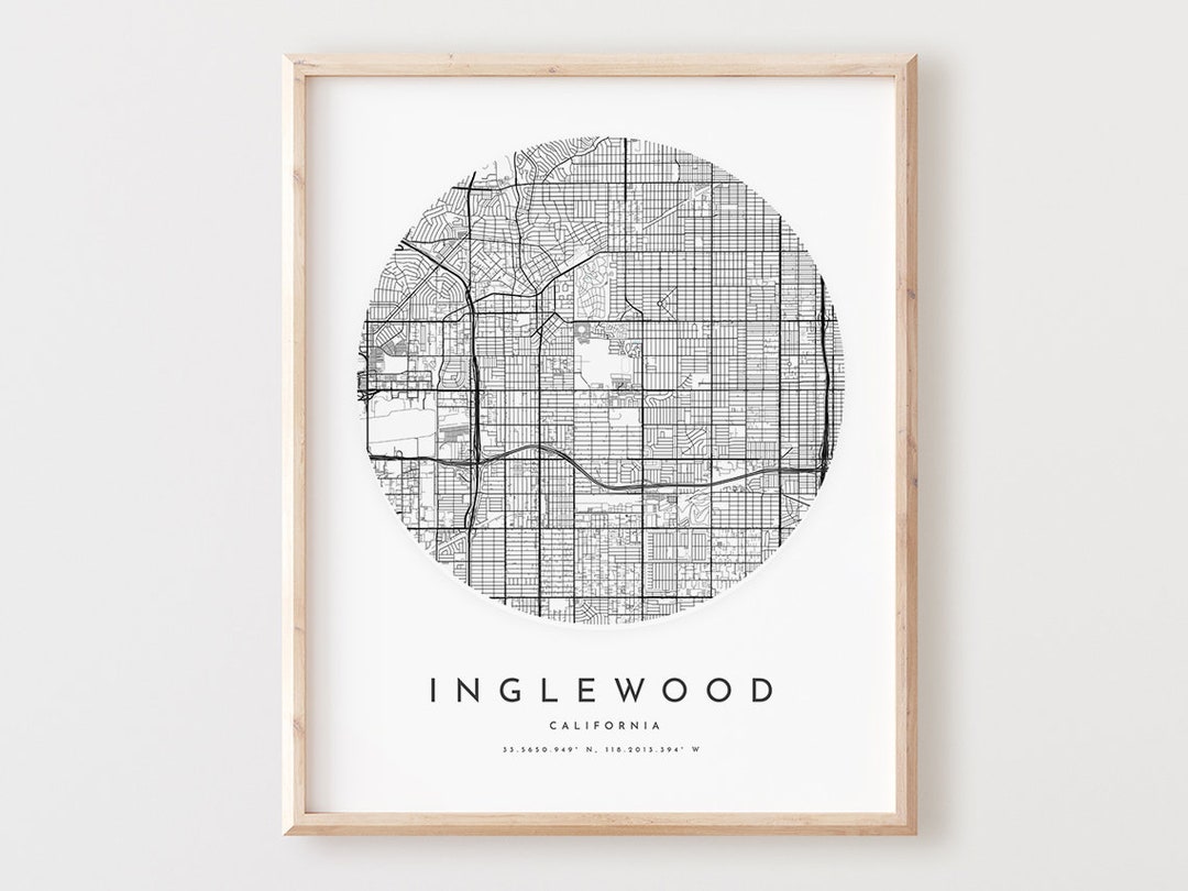 Inglewood Map Print, Inglewood Map Poster City Wall Art, Ca Road Map ...