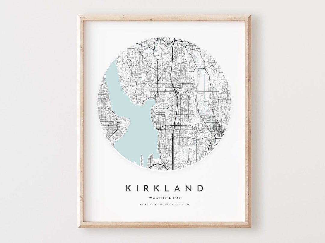 Kirkland Map Print, Kirkland Map Poster City Wall Art, Wa Road Map ...