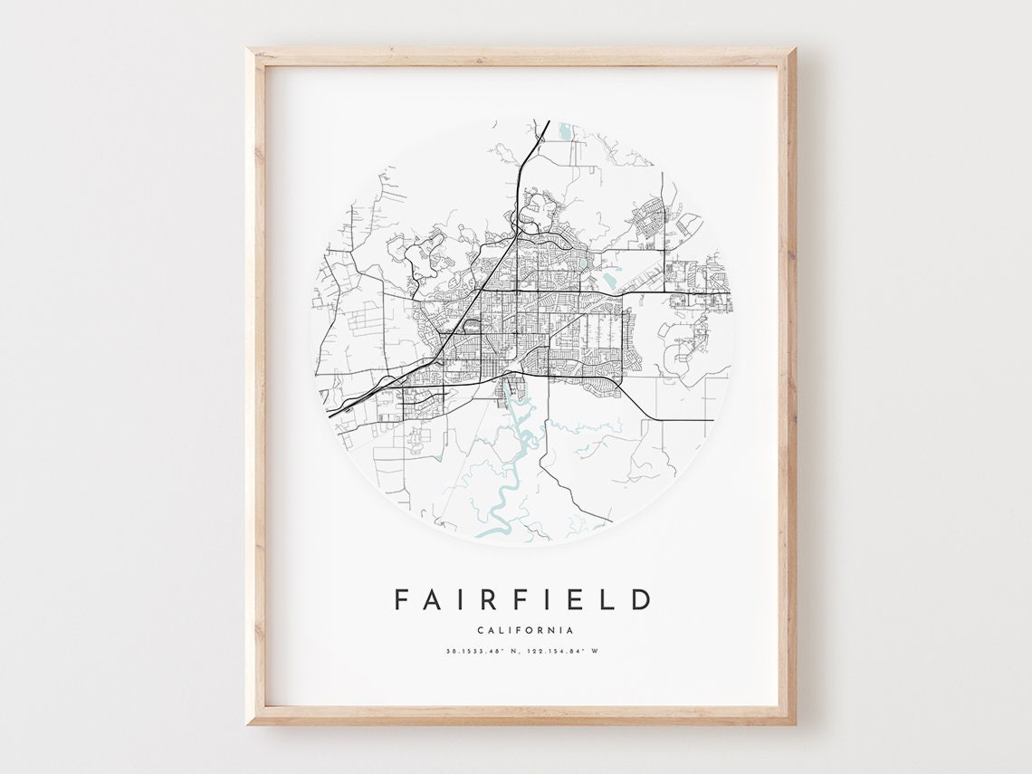 Fairfield Map Print, Fairfield Map Poster City Wall Art, Ca Road Map ...