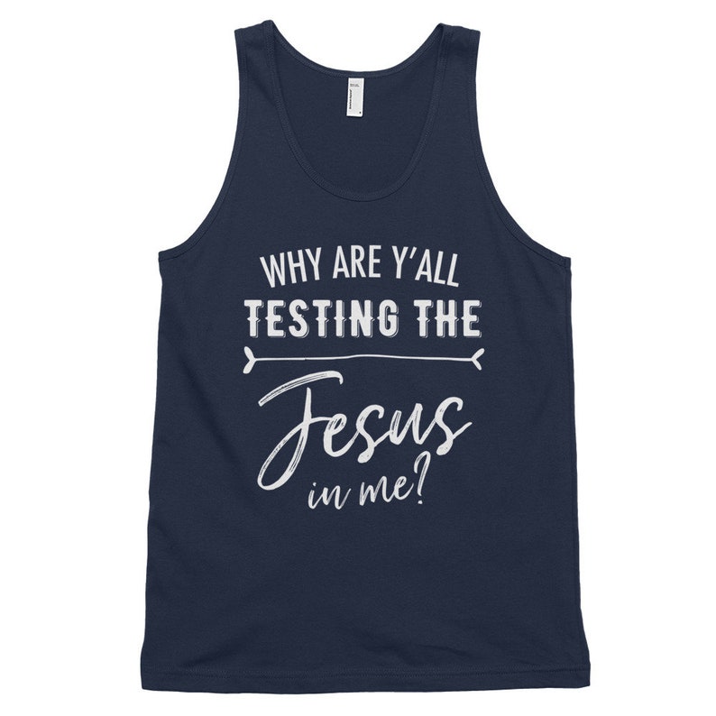 Why Are Y'all Testing the Jesus in Me - Etsy