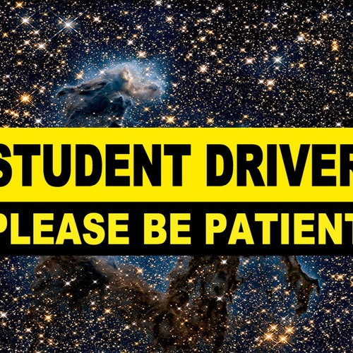 Student Driver Please Be Patient Bumper Stickers Car - Etsy