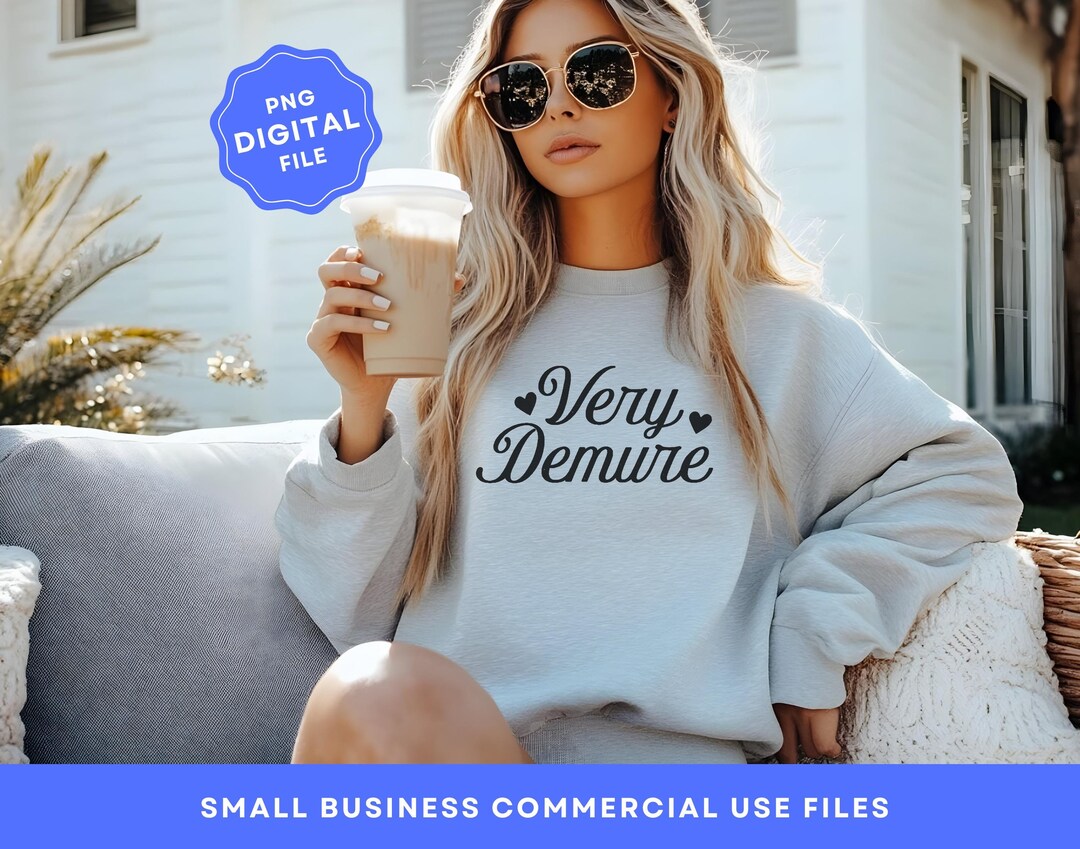 Very Demure Funny Saying PNG, Meme Tshirt Graphic Elegant Fancy Retro ...