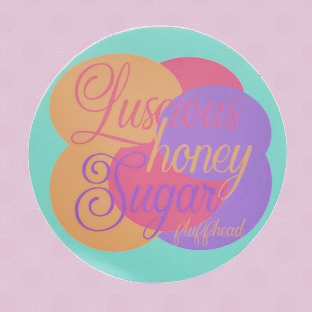 Fluffhead luscious Honey Sugar 4 Vinyl Sticker - Etsy