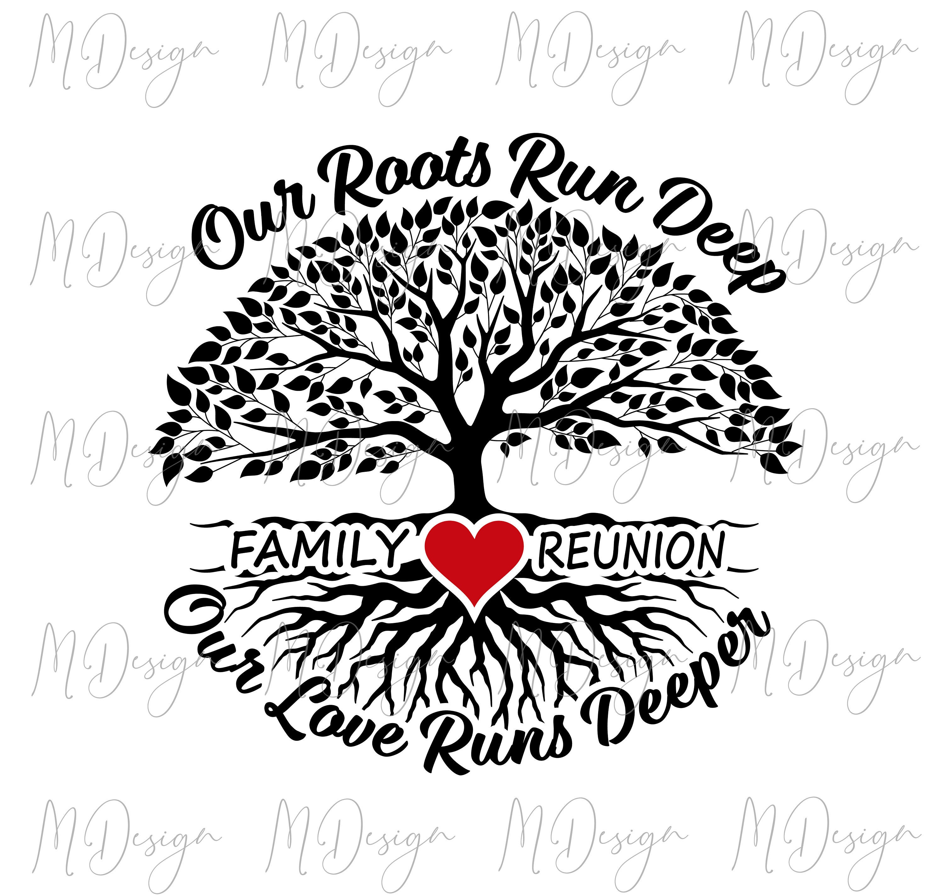 Family Reunion SVG Our Roots Run Deep Our Love Runs Deeper | Etsy India