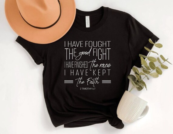 I Have Fought the Good Fight SVG Motivational Inspiring T - Etsy