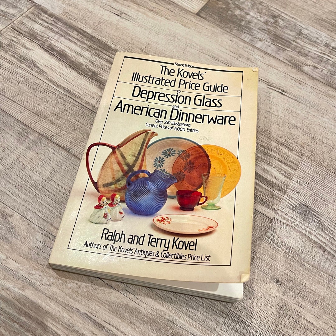 The Kovels Illustrated Price Guide to Depression Glass Book Antiques ...