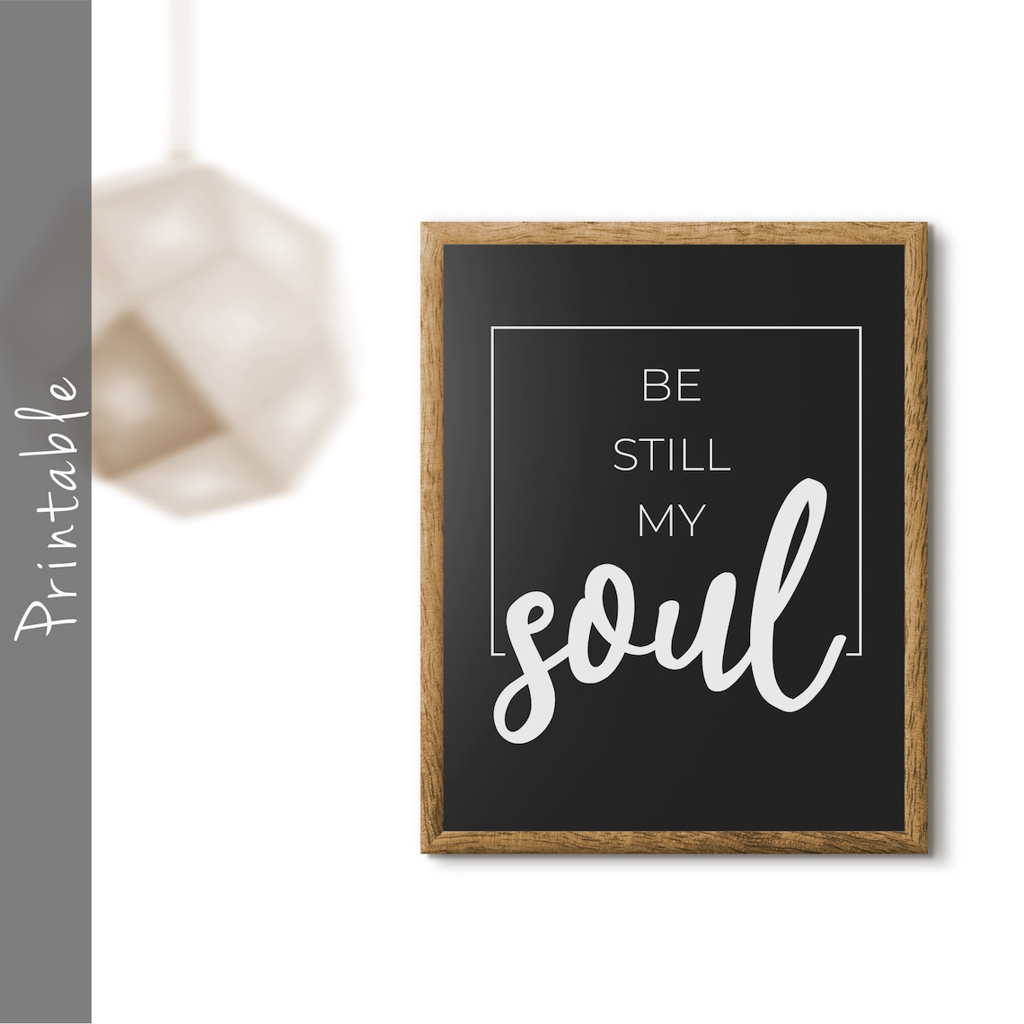 Be Still My Soul Printable Wall Art Motivational Quote | Etsy
