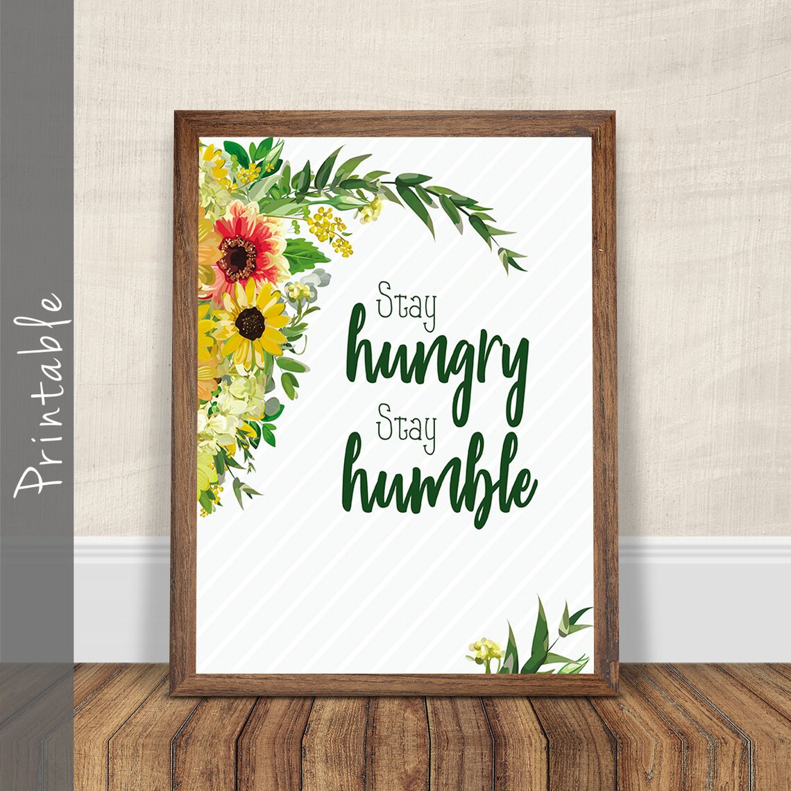 Stay Hungry Stay Humble Motivational Quote Art Printable | Etsy