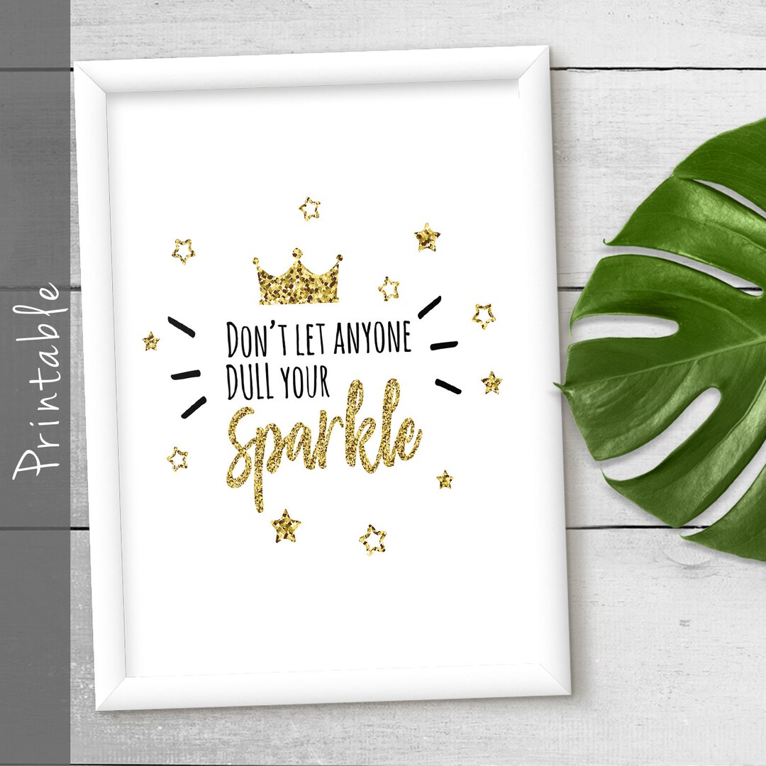Don't Let Anyone Dull Your Sparkle Fun Inspirational Quote Home Decor ...