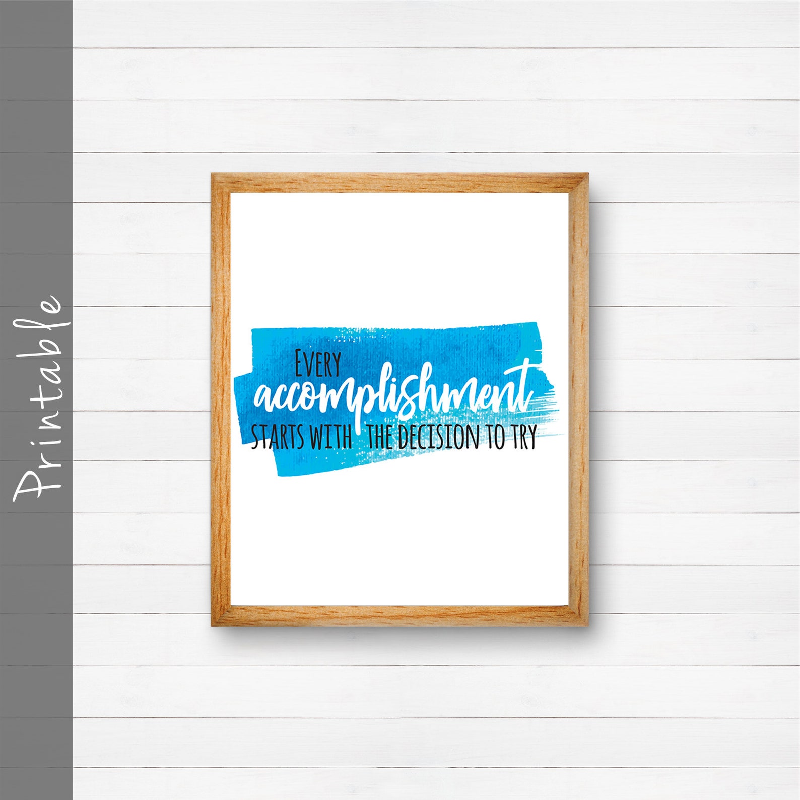 Every Accomplishment Starts With the Decision to Try Printable - Etsy