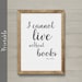 I Cannot Live Without Books Printable Thomas Jefferson Quote - Etsy