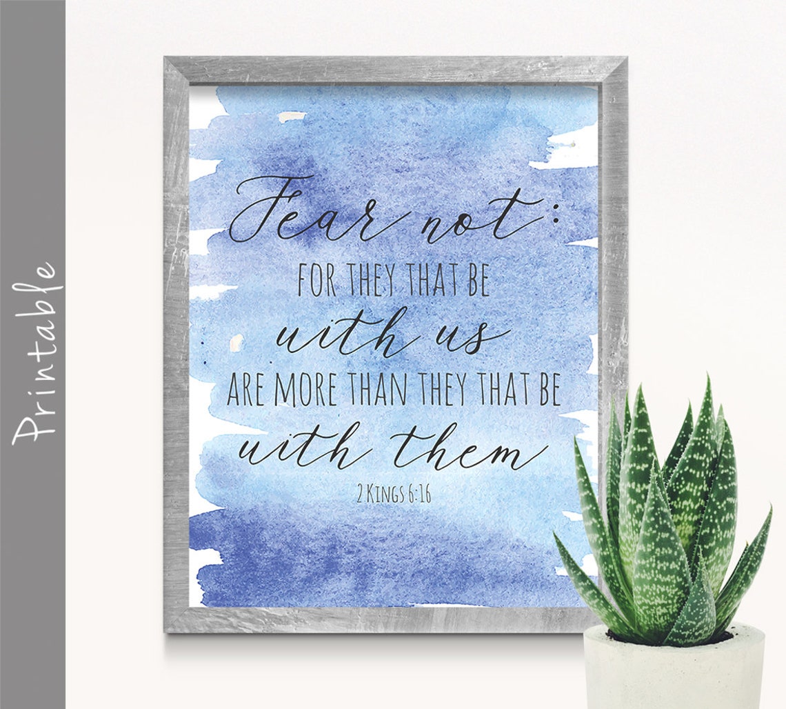 Fear Not for They That Be With Us Are More Than They That Be With Them ...