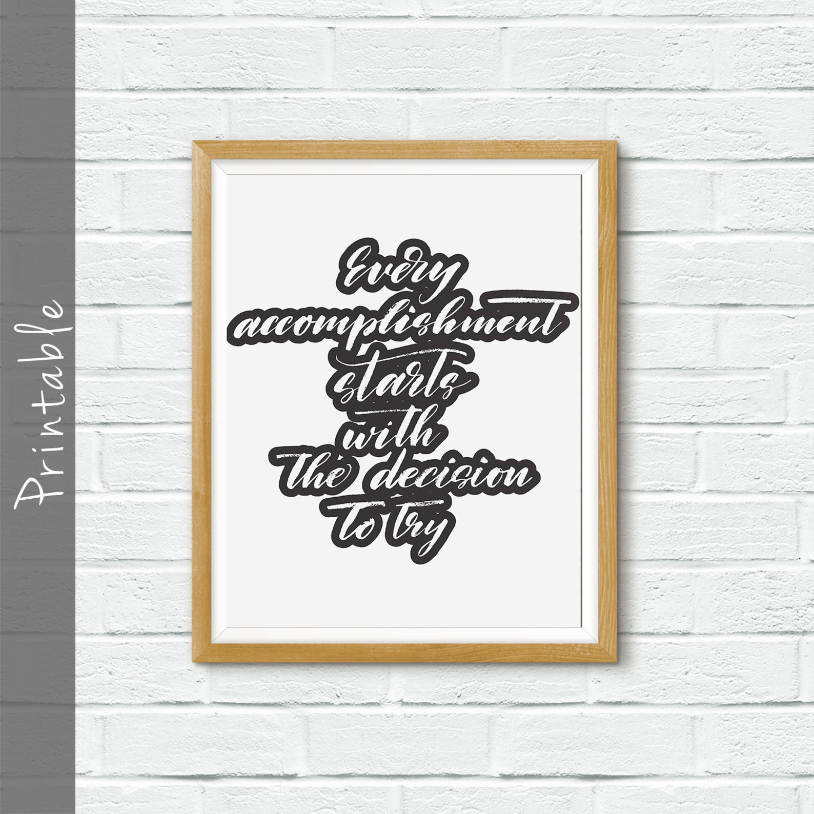Every Accomplishment Starts With the Decision to Try Printable | Etsy