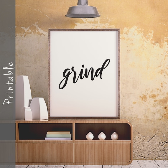 Grind Motivational Quote Print Inspirational Typography Poster | Etsy