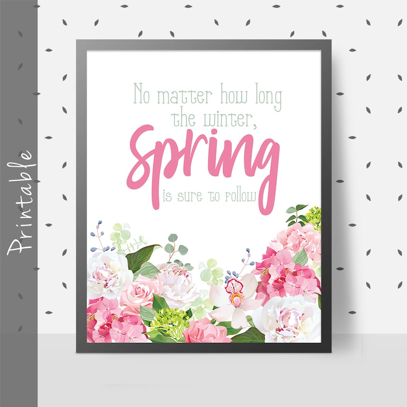 No Matter How Long the Winter Spring is Sure to Follow - Etsy