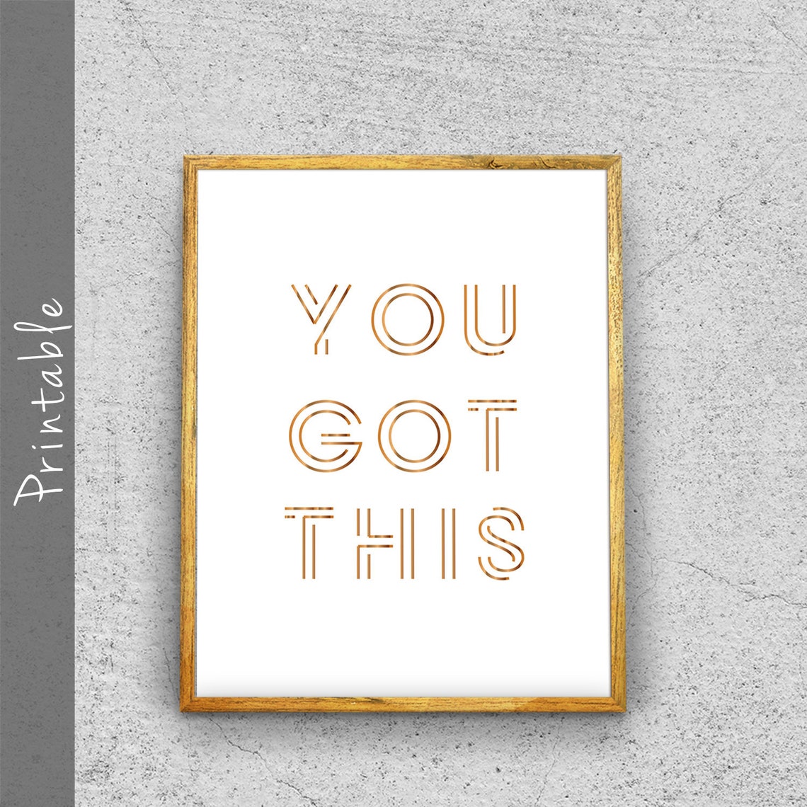 You Got This Inspirational Quote Printable Motivational Poster ...