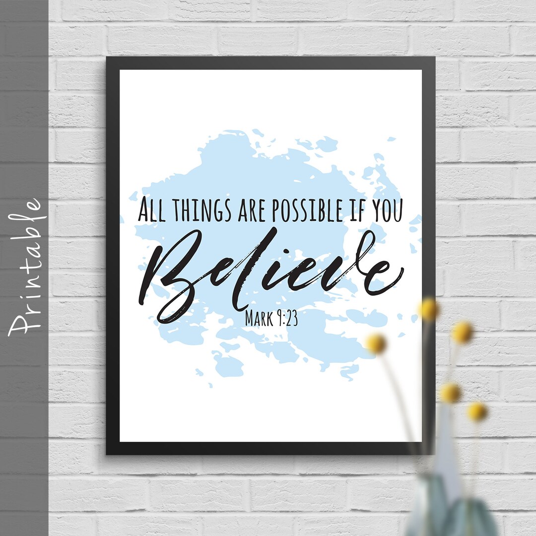 All Things Are Possible If You Believe Printable Wall Art, Christian ...