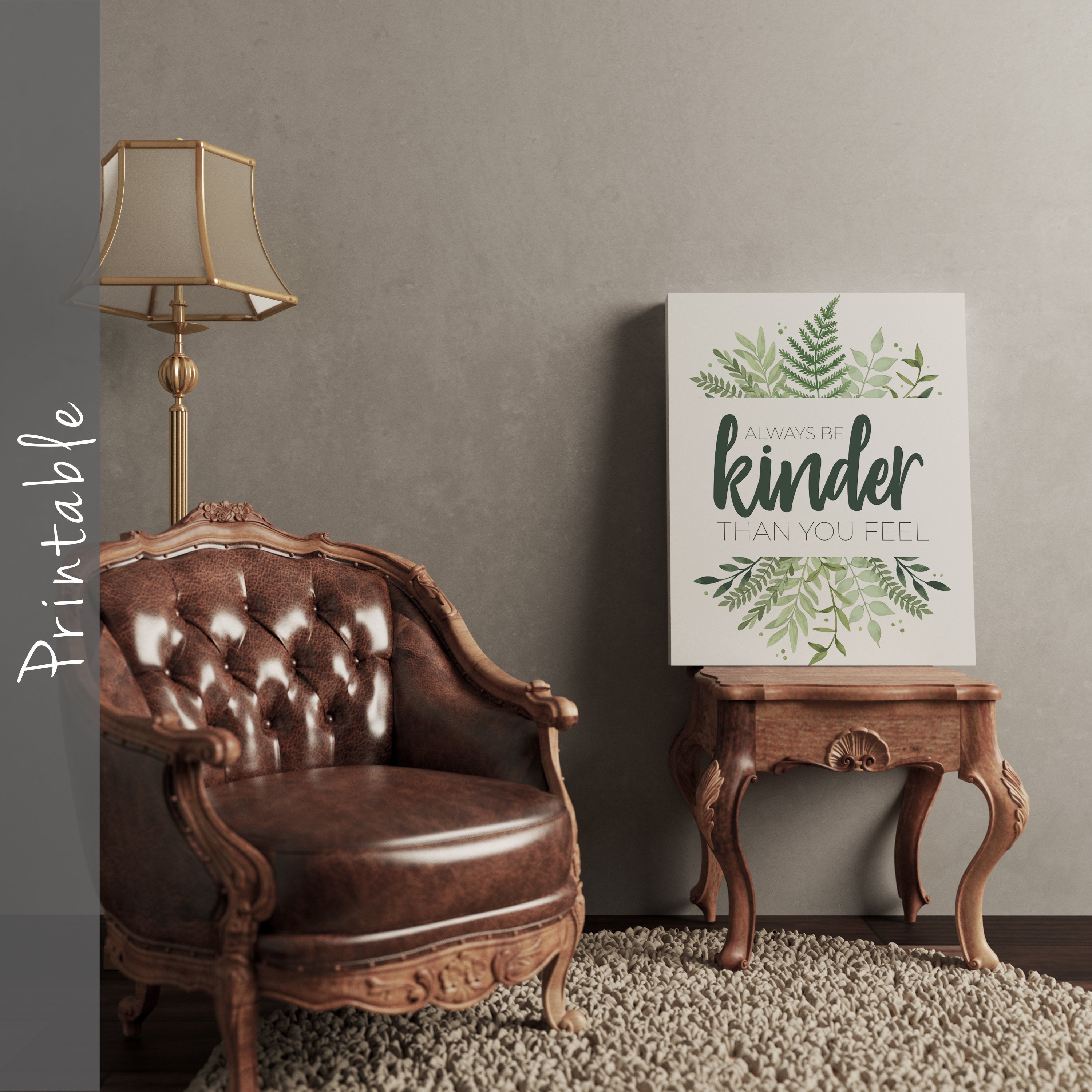 Always Be Kinder Than You Feel Inspirational Quote Printable | Etsy