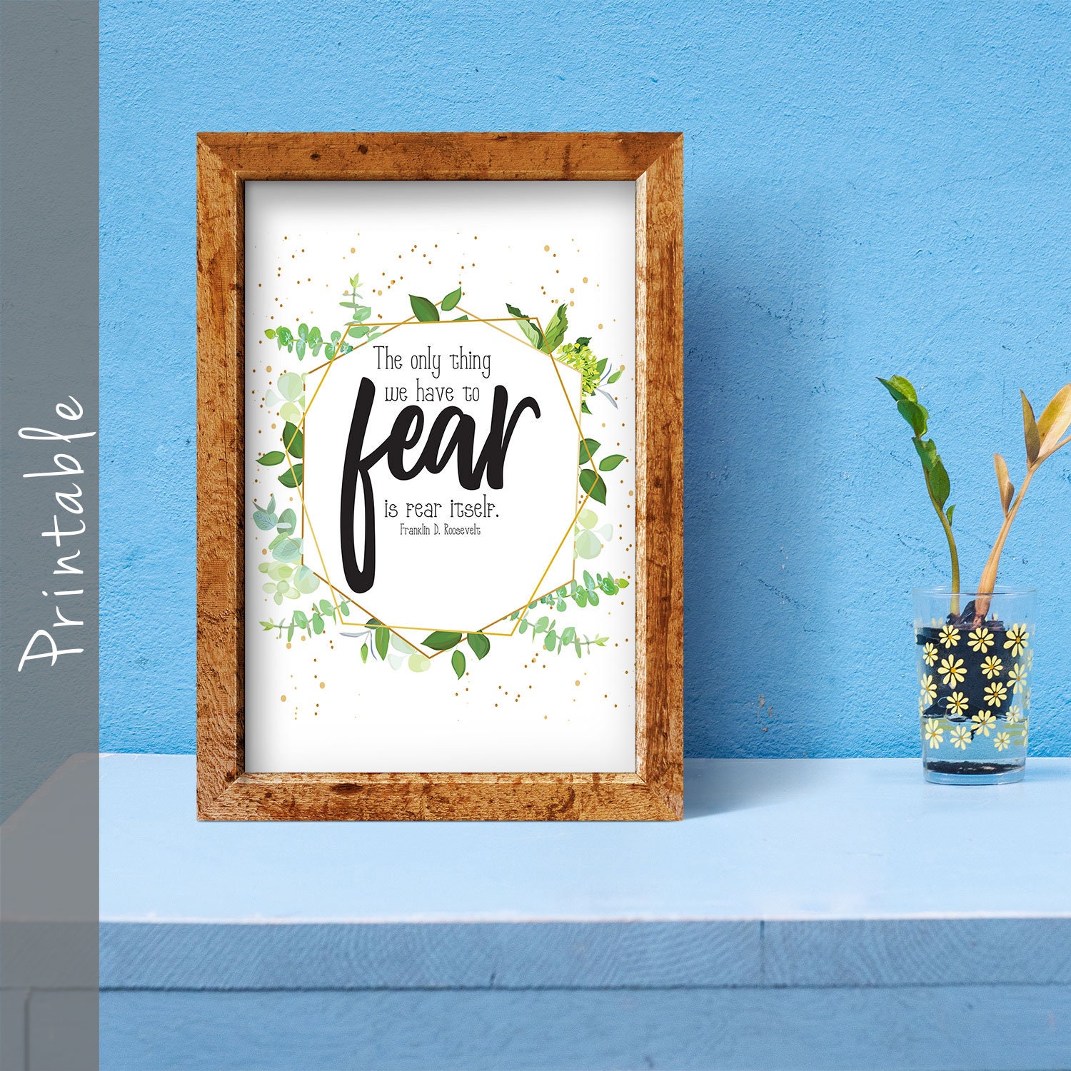 The Only Thing We Have to Fear is Fear Itself Franklin - Etsy