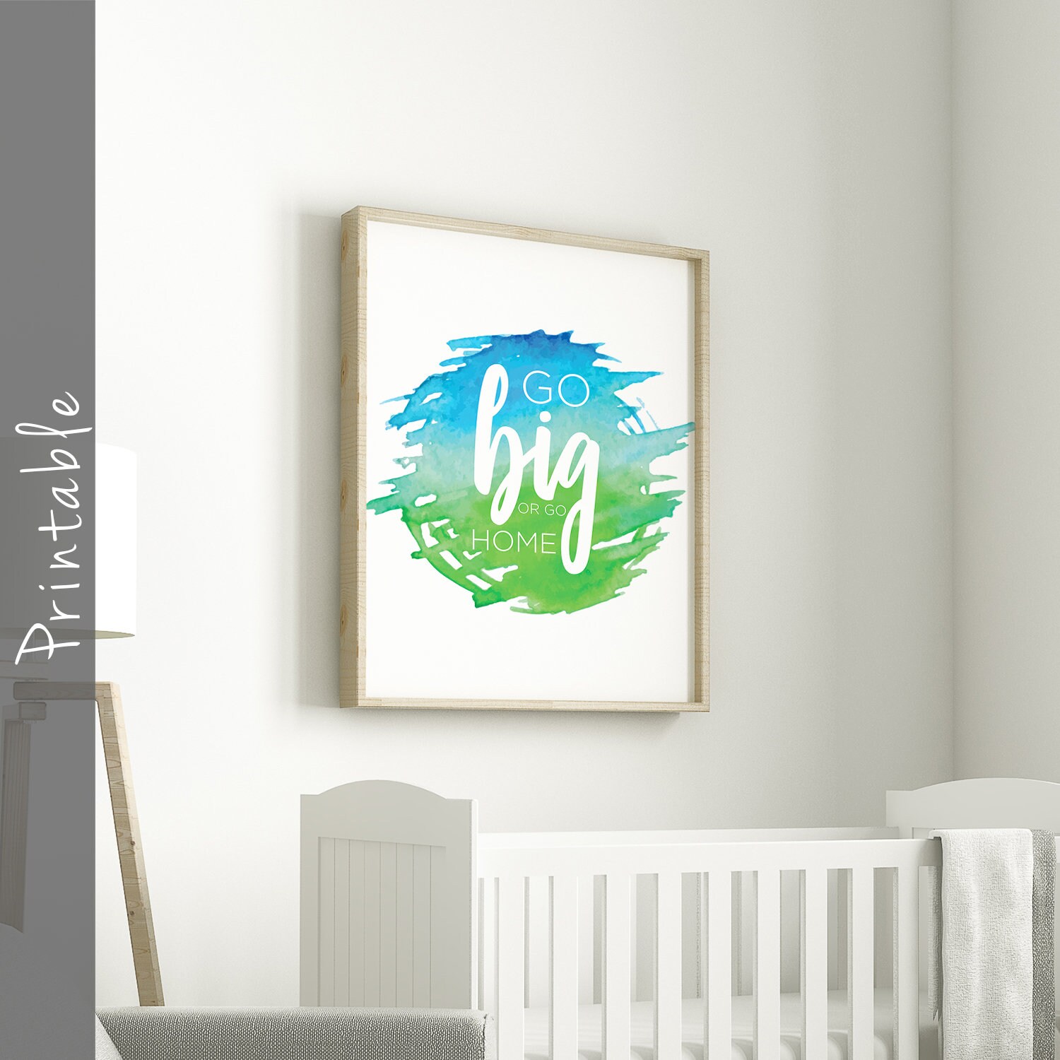 Go Big or Go Home Printable Inspirational Quote - Etsy