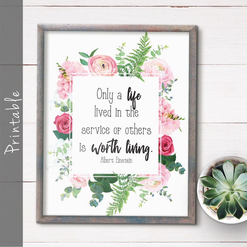 Only A Life Lived in the Service of Others is Worth Living | Etsy