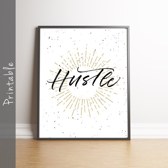 Hustle Poster Printable Inspirational Entreprenuer Sign | Etsy