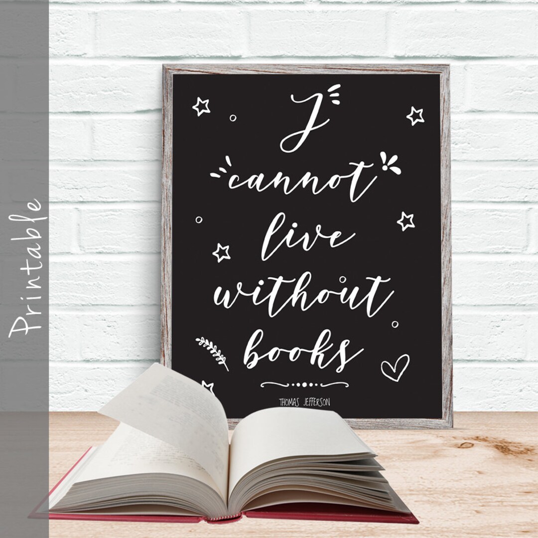 I Cannot Live Without Books Printable Thomas Jefferson Quote - Etsy