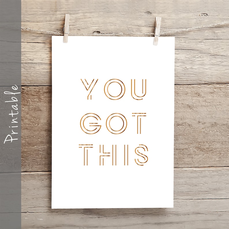 You Got This Inspirational Quote Printable Motivational Poster ...