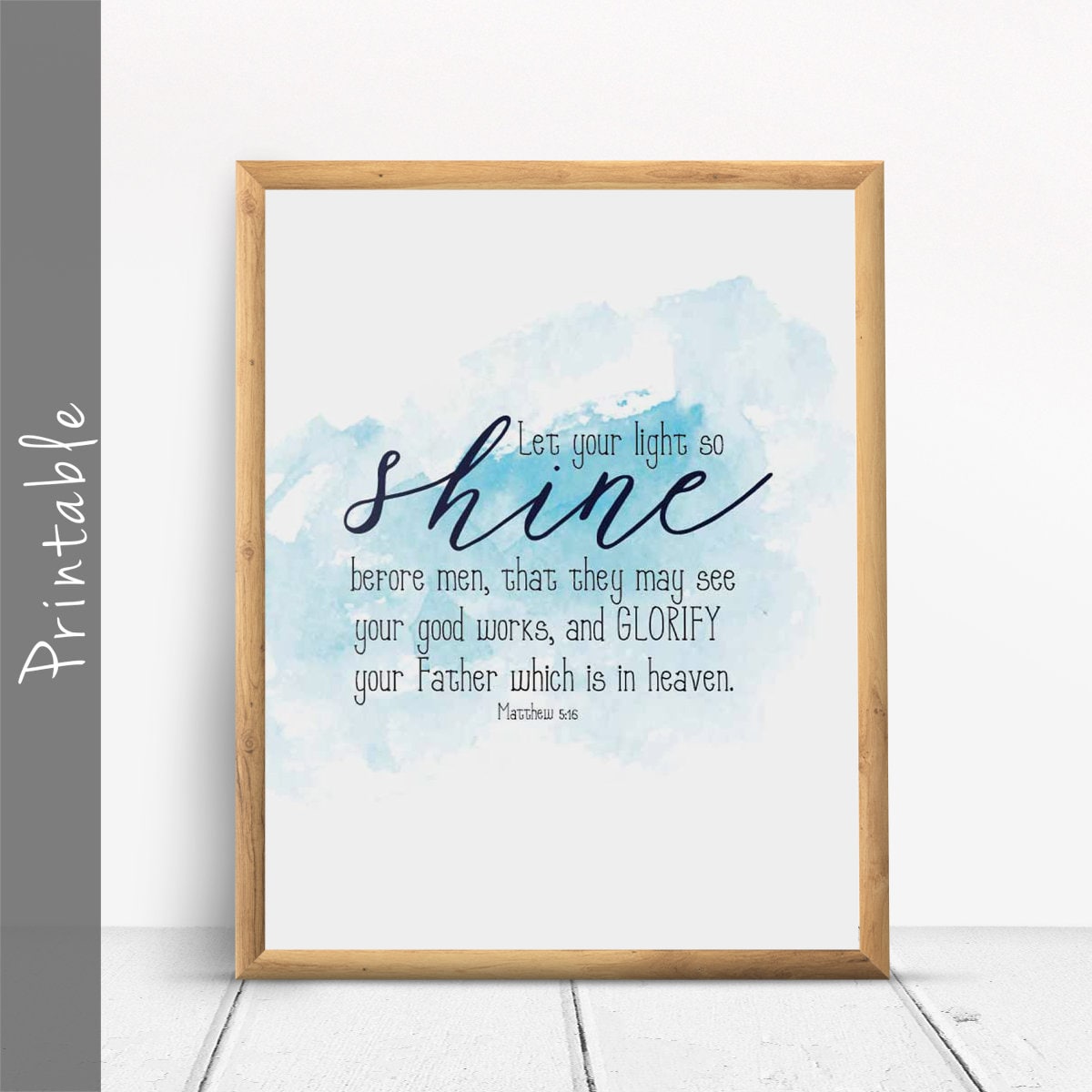 Let Your Light so Shine Before Men Bible Verse Printable Matthew 5 16 ...
